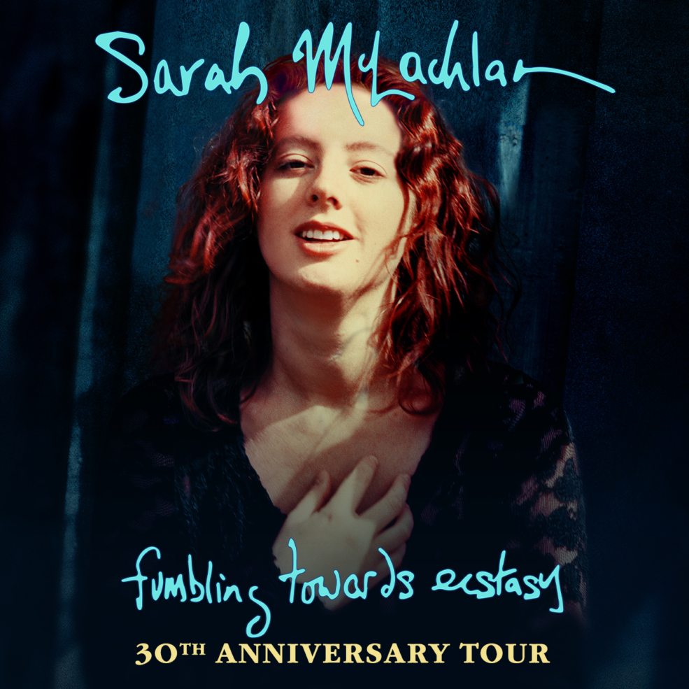 ‘FUMBLING TOWARDS ECSTASY’ 30TH ANNIVERSARY TOUR ANNOUNCED | SarahMcLachlan.com
